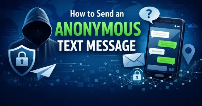 How to Send an Anonymous Text Message via the Internet?
